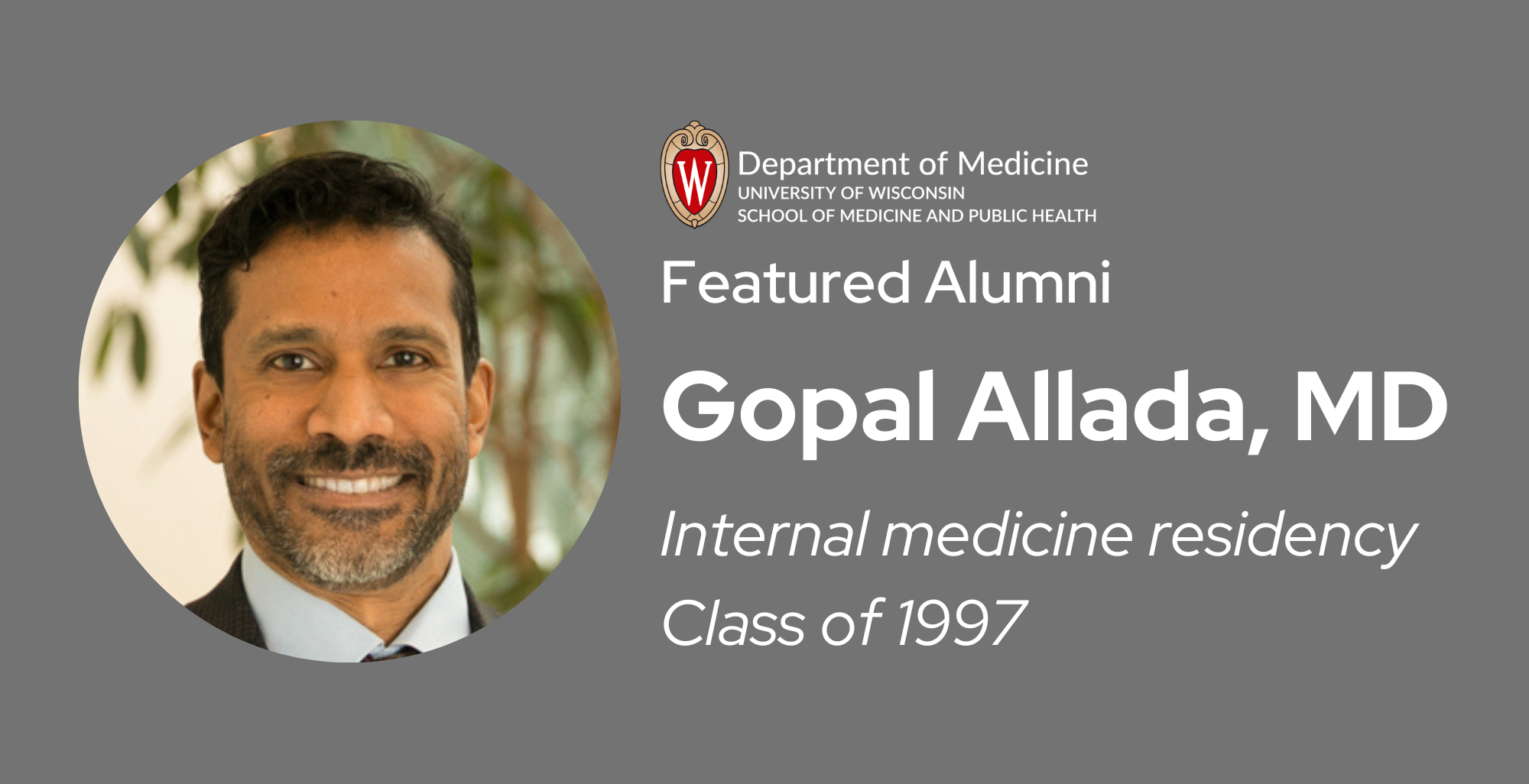 Featured alumni: Gopal Allada, MD | Department of Medicine, University of Wisconsin–Madison